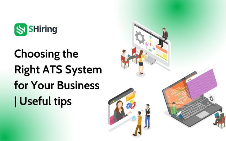 Choosing the right ATS system for your business | Useful tips | SHiring.ai - High-performance ...